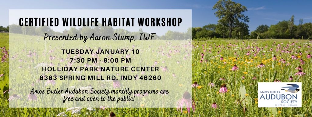 Certified Wildlife Habitat Workshop - Indiana Wildlife Federation
